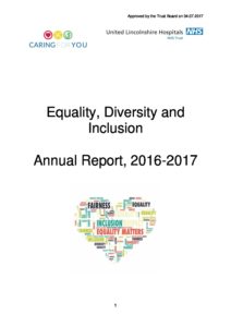 Equality, diversity and inclusion annual report 16/17 - United Lincolnshire Hospitals